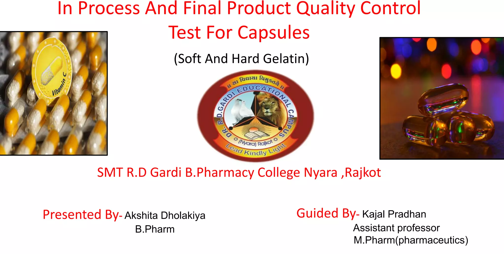 In Process And Final Product Quality Control Test For Capsules | PPTX