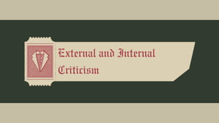 I.C. External and Internal Criticism; Repositories of Primary Sources ...
