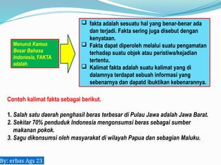I. C. KALIMAT FAKTA DAN OPINI.pptx materi kelas xi fase f | PPTX
