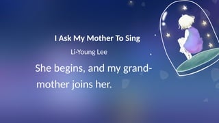 I-Asked-My-Mother to sing-WPS-Office.pptx