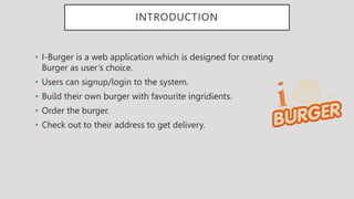 i-Burger- Project=Presentation-demo.pptx