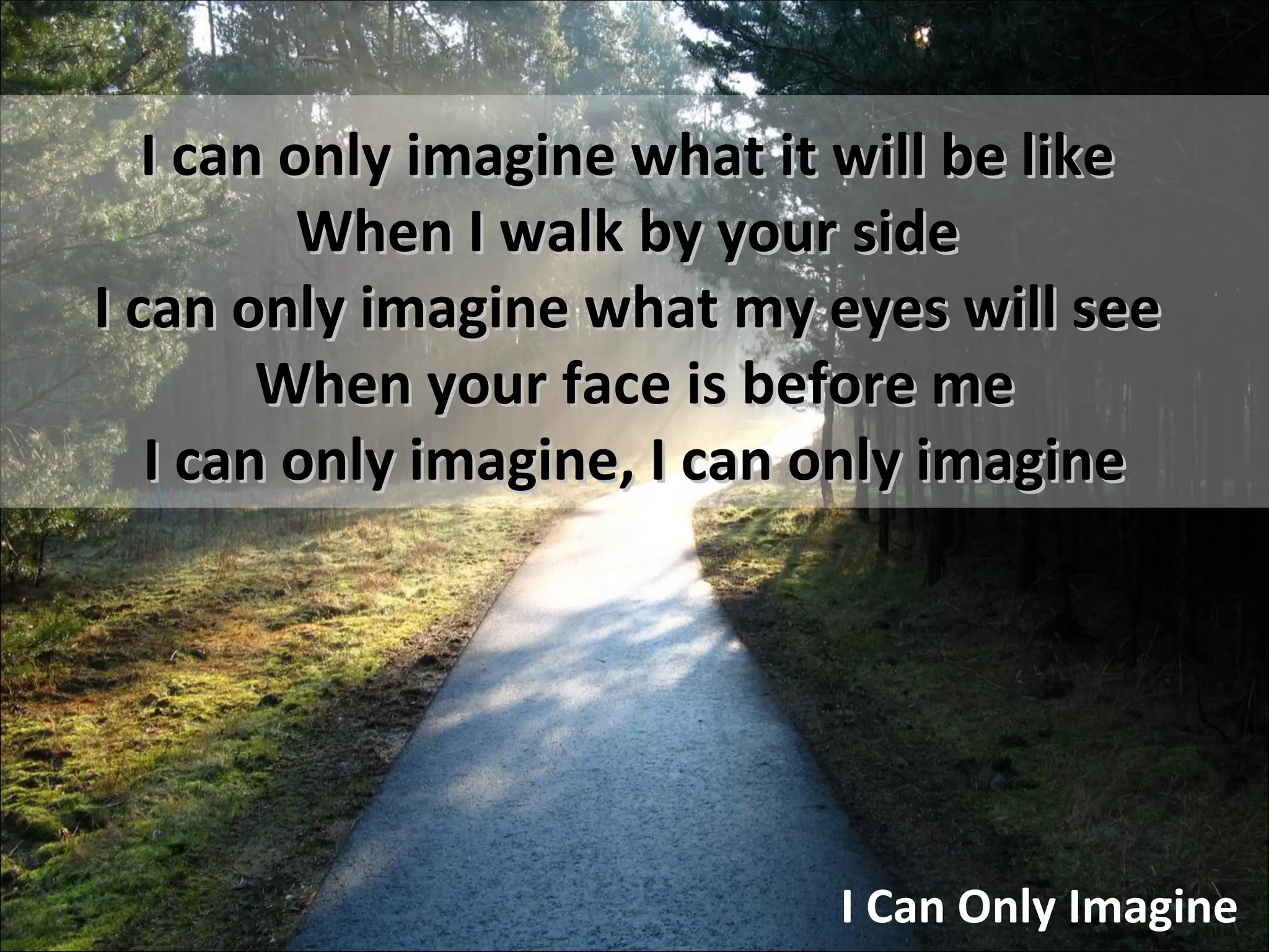 I Can Only Imagine | PPT