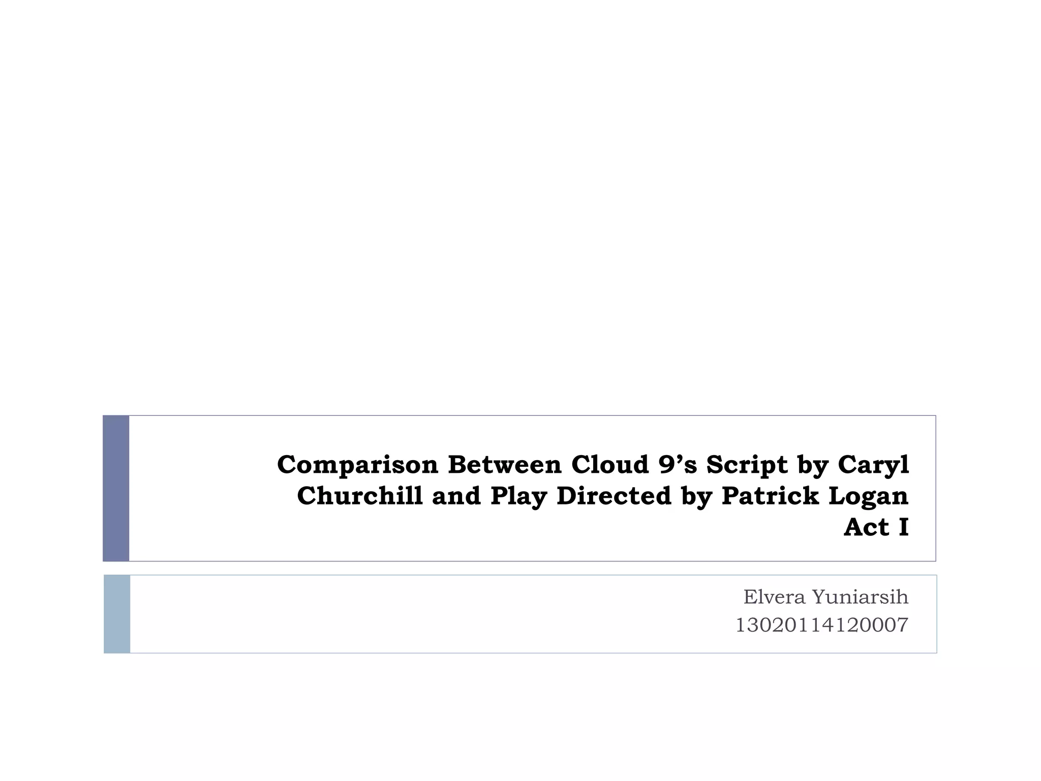 Comparison Between Cloud 9’s Script by Caryl Churchill and Play ...