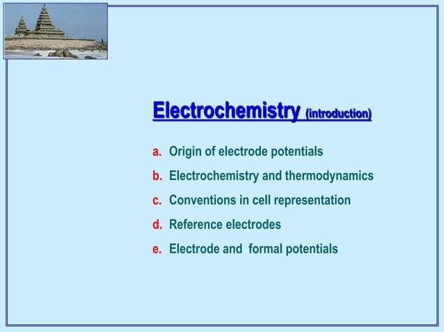 I-Electrochemistry-Introduction-2014-15-Class 1 and 2.ppt