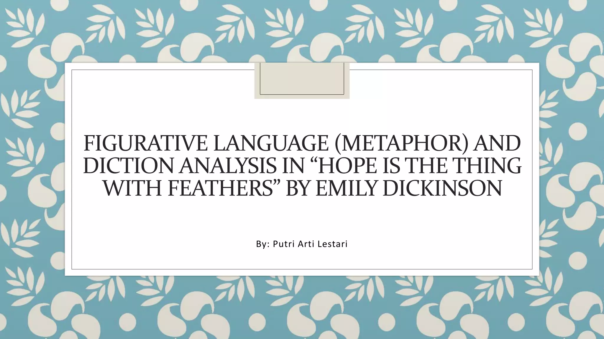 Figurative Language (Metaphor) and Diction Analysis in "Hope is the ...