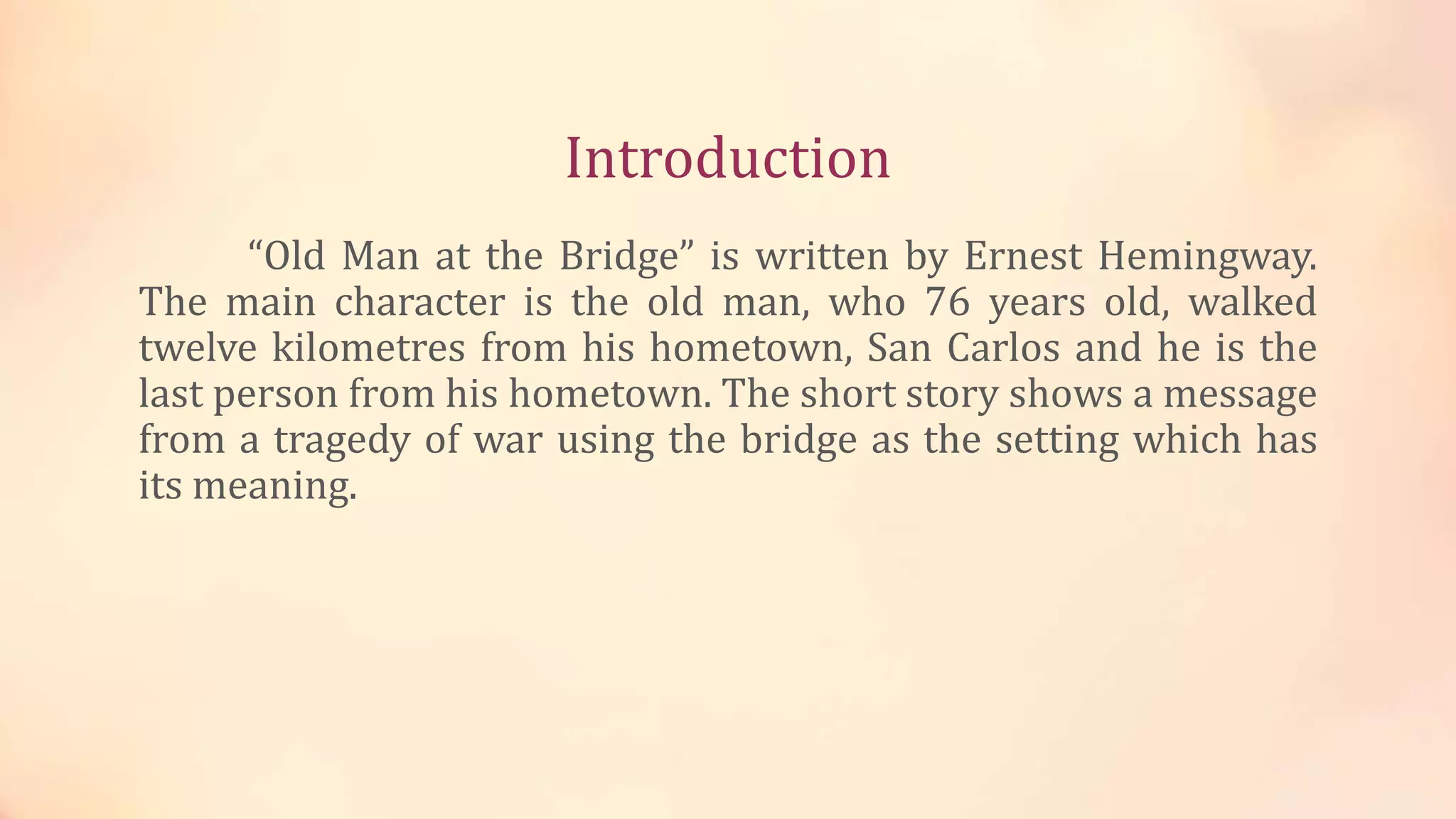 Setting in "Old Man at the Bridge" by Ernest Hemingway | PPTX