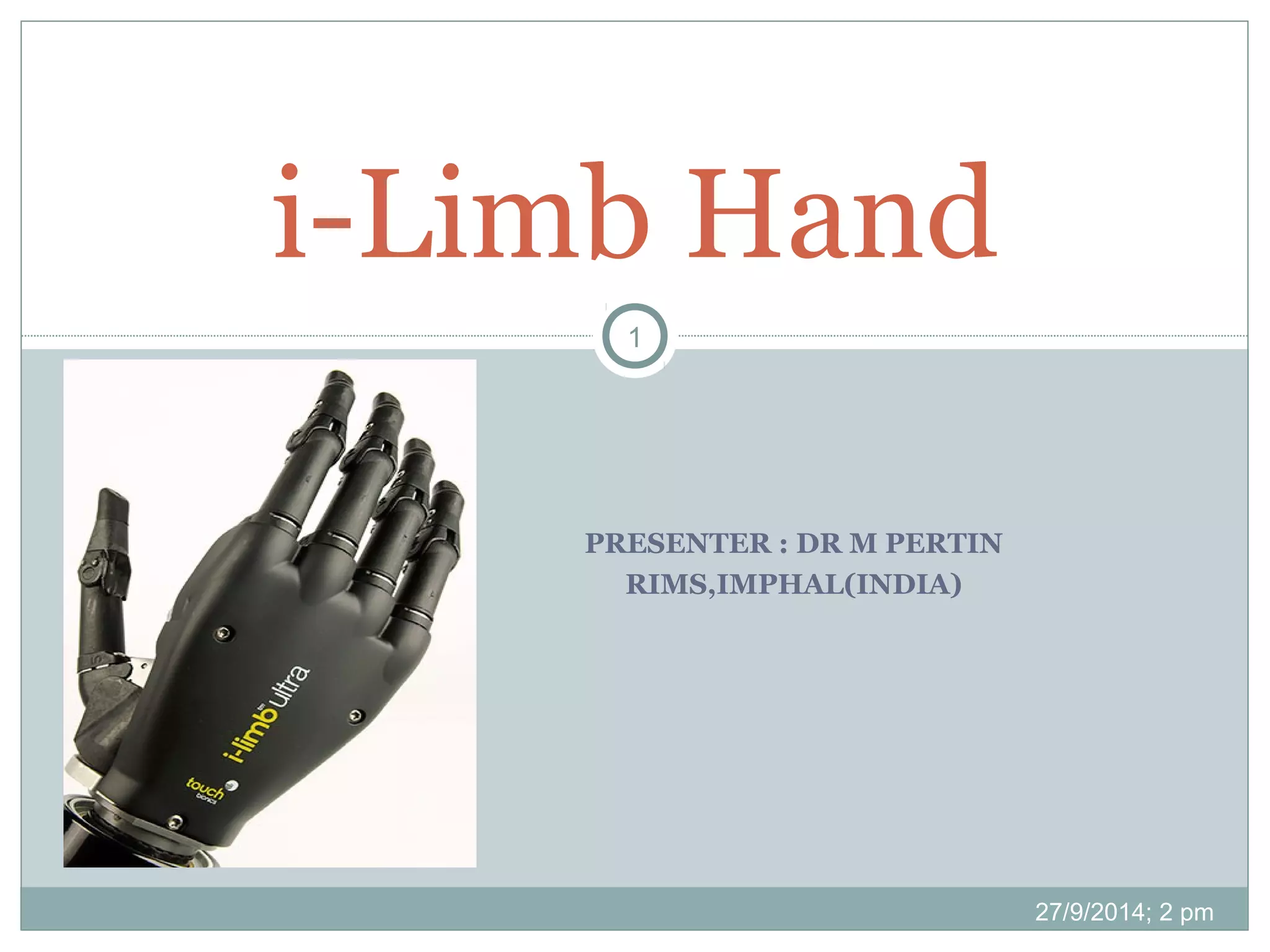 I limb hand | PPT