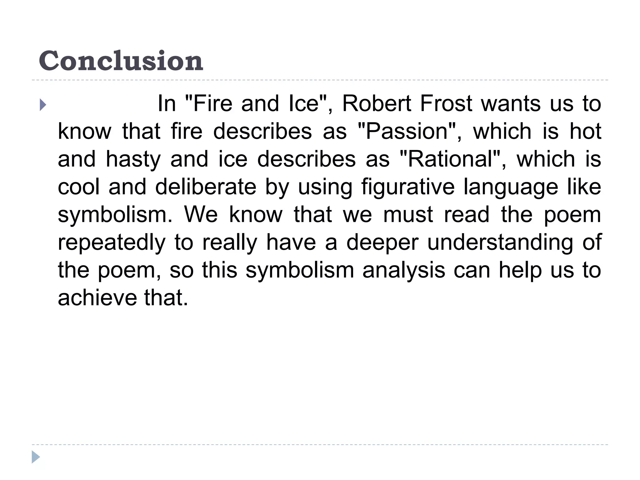 An Analysis of Symbolism in Fire and Ice by Robert Frost | PPTX