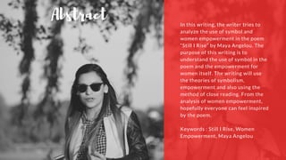 Women Empowerment Reflected in Maya Angelou's Still I Rise | PPT