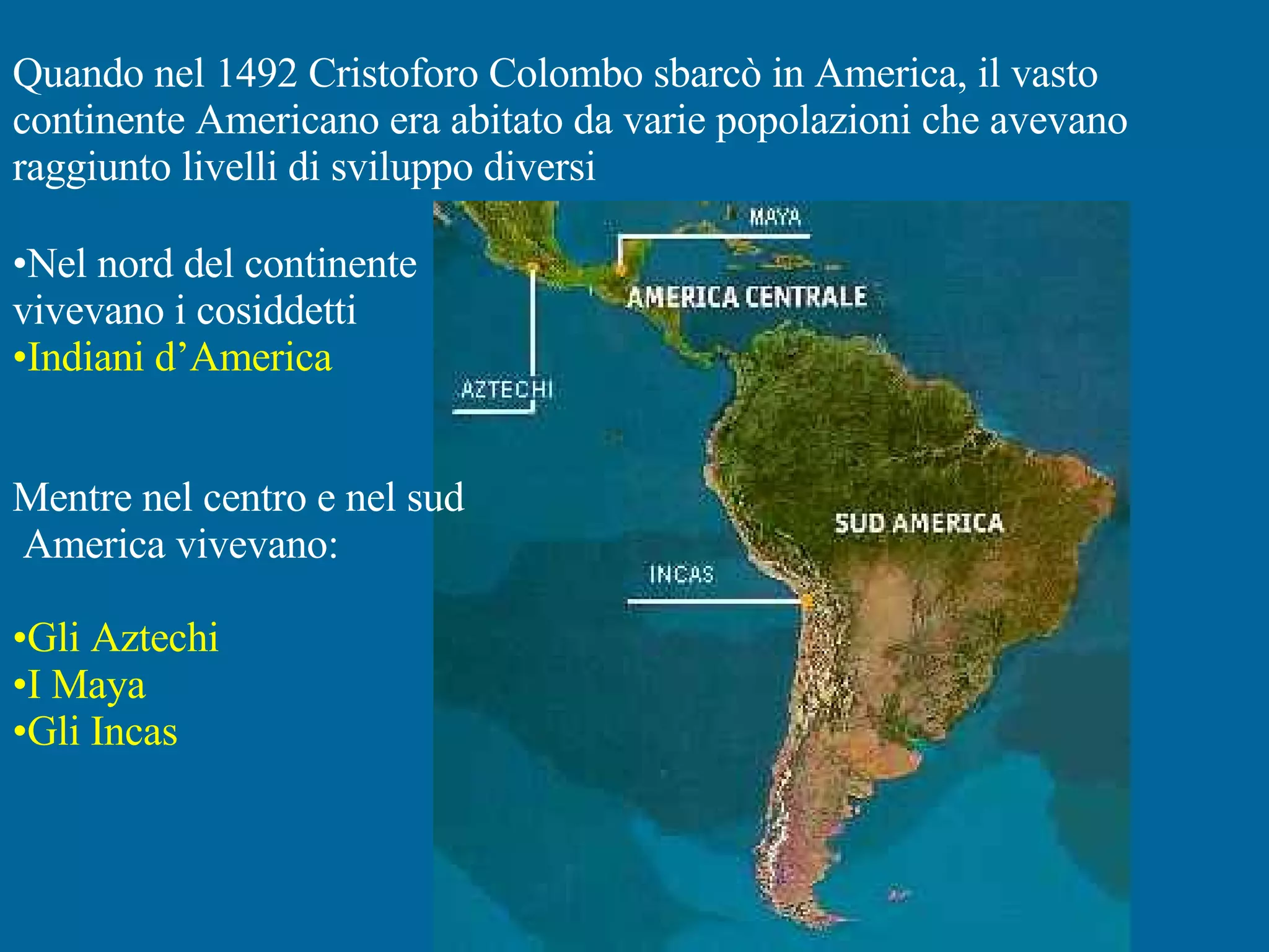 I Popoli Precolombiani | PPT