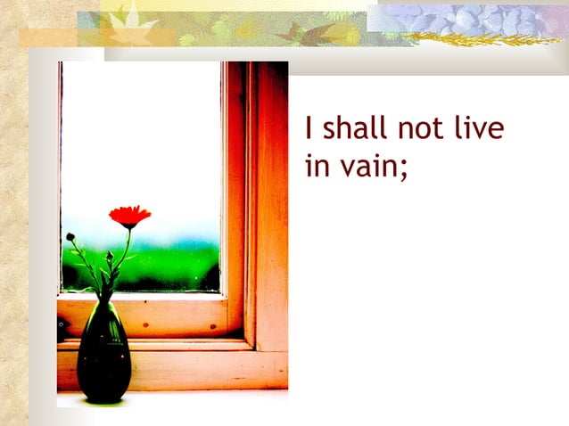 I shall not live in vain | PPT