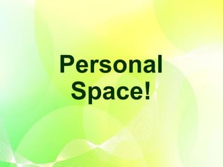 I-Understand-Personal- Space-ppt-2-1.ppt