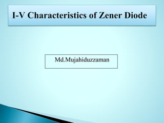 I v characteristics of zener diode | PPTX | Consumer Electronics | Technology & Computing