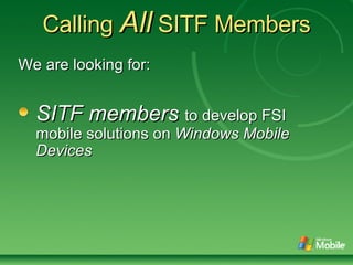 I Want Windows Mobile For Fsi | PPT