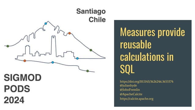 Measures in SQL (SIGMOD 2024, Santiago, Chile) | PPTX
