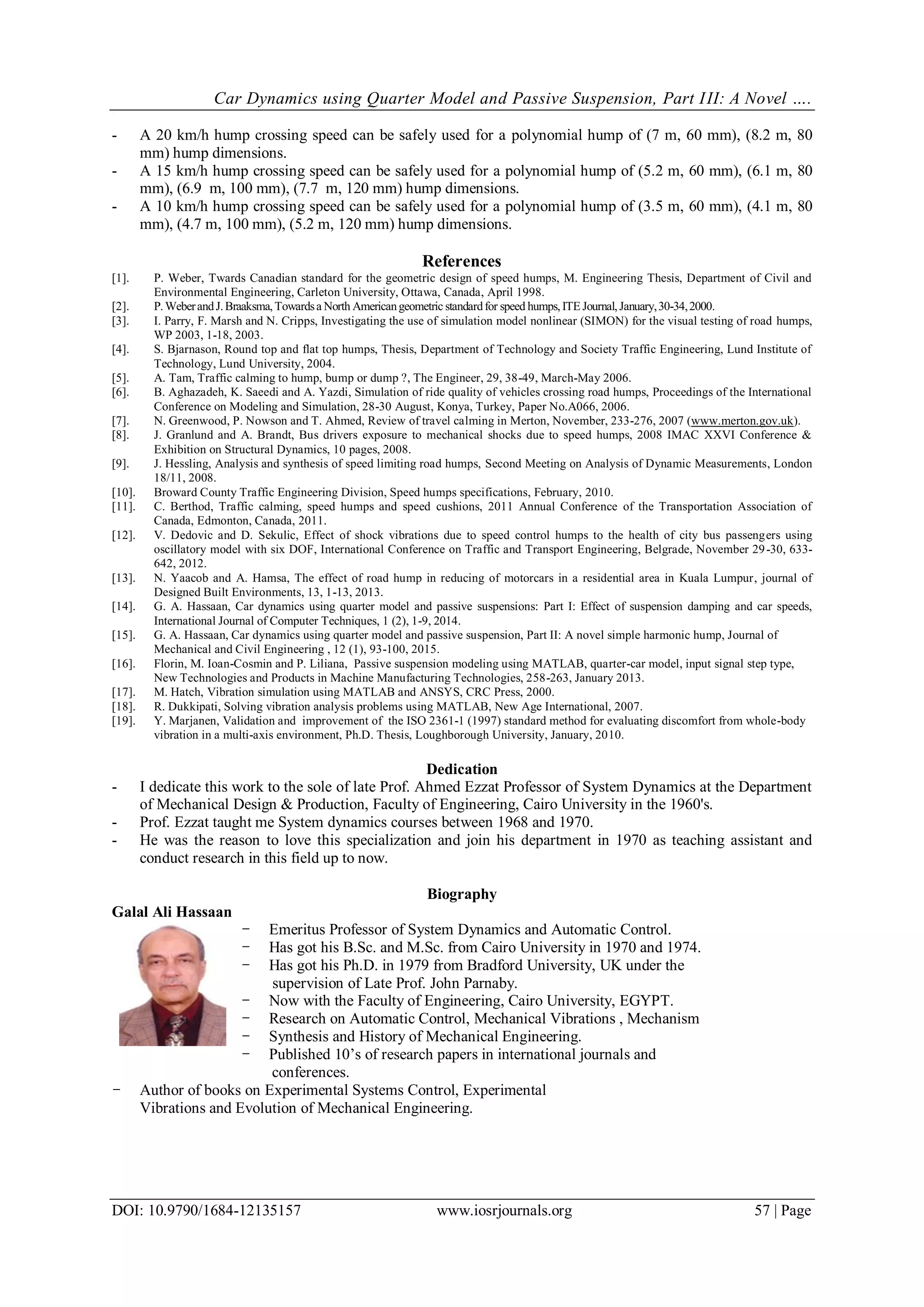 Car Dynamics Using Quarter Model and Passive Suspension, Part III: A ...