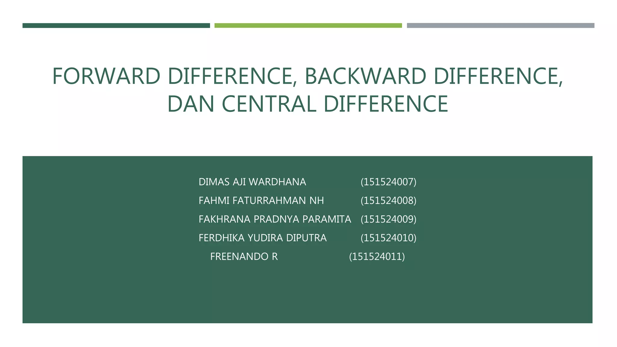Forward Difference, Backward Difference, dan Central | PPTX