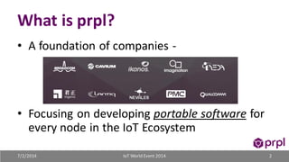 prpl: a non-profit foundation embracing IoT diversity, big data, and ...