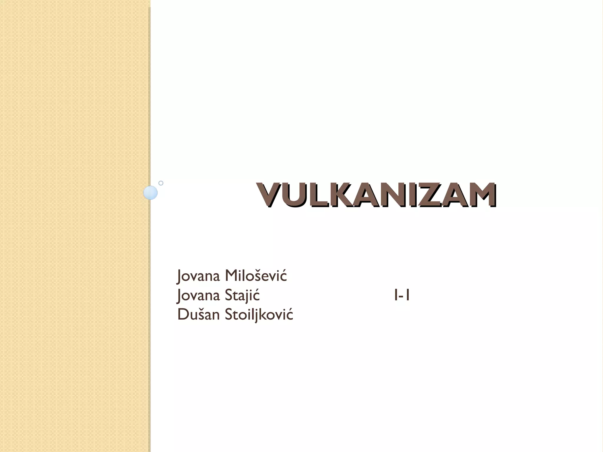 I1 geografija vulkanizam_111107 | PPT