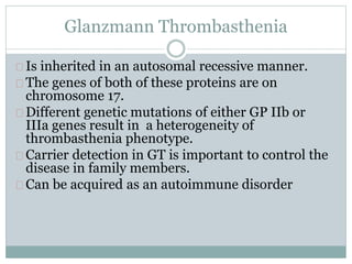 Glanzmann thrombasthenia | PPTX