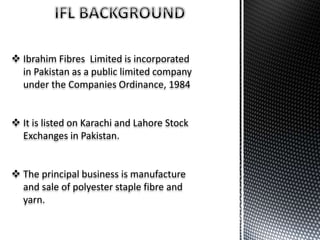 Ibrahim Fibres LTD | PPTX