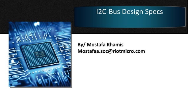 I2C-Bus Design and Verification Specs | PPTX | Computer Networking | Computing