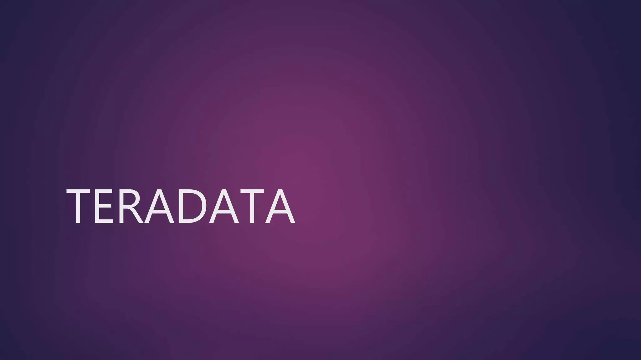 Teradata | PPTX