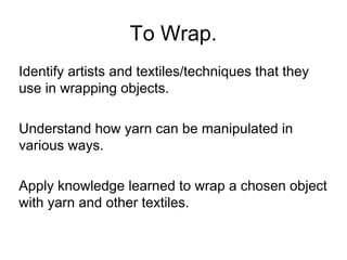 Yarn & textile sculpture | PPT