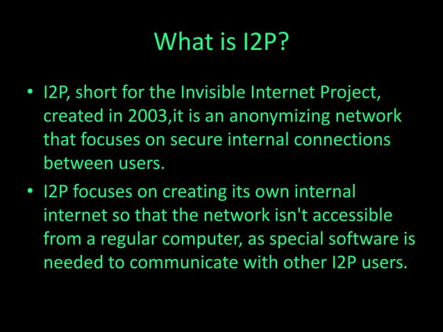 I2P (Invisible Internet Project) | PPT