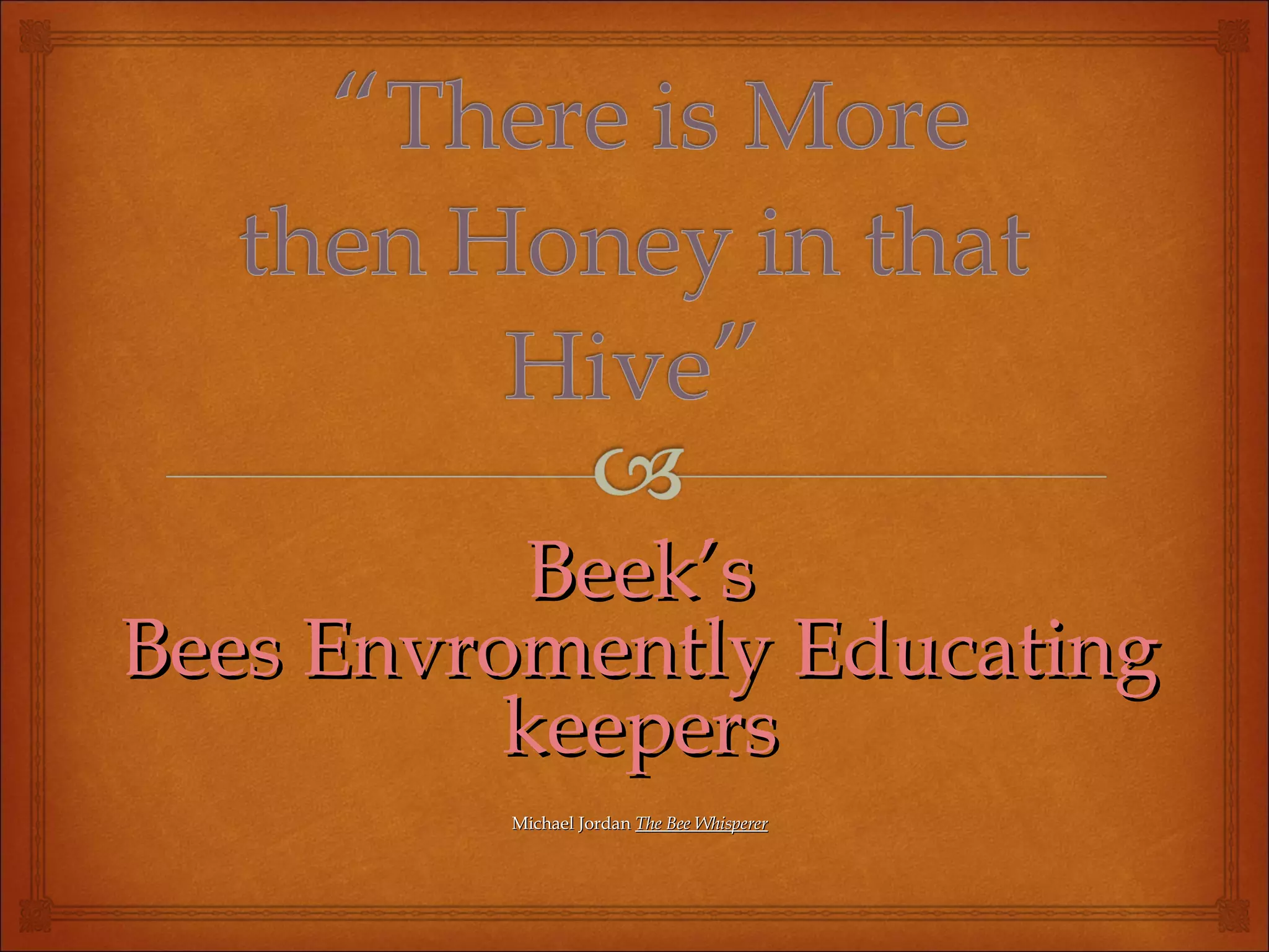 Bee Keeping for Business - Not Just Honey in That Hive - Presented by ...
