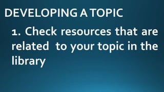 I3-Develpping a topic.pptx