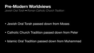 I 3300 51 apologetics premodern worldviews | PPT