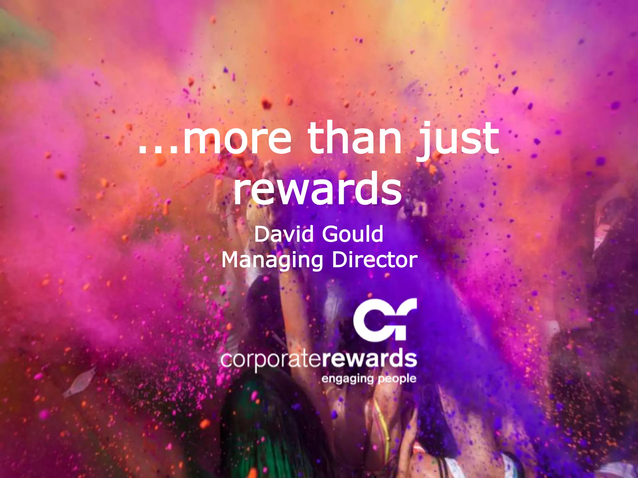 Corporate rewards david gould more than just rewards | PPT