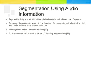 Application of Topic Segmentation in Audiovisual Information Retrieval | PPT