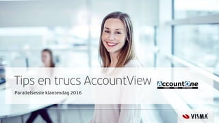 Tips en trucs AccountView | PPT