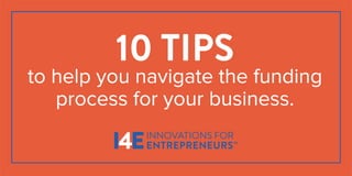 10 Tips to Help You Navigate the Funding Process | PPT