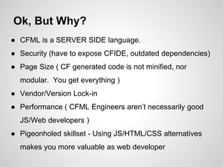 Level up your front-end skills- going beyond cold fusion’s ui tags | PPTX