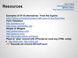 Level up your front-end skills- going beyond cold fusion’s ui tags | PPTX