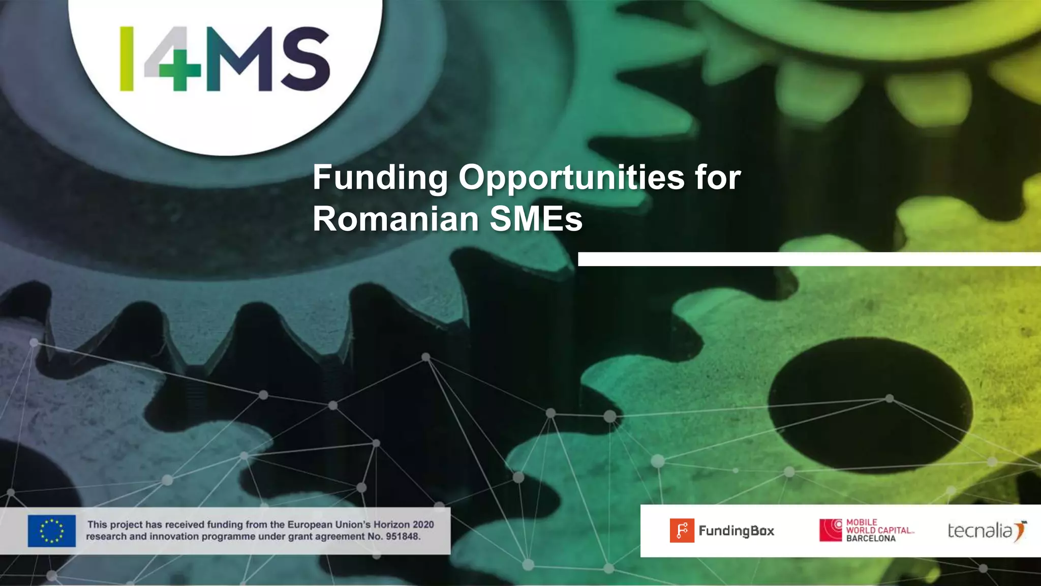 I4MS Funding Opportunities | PPTX