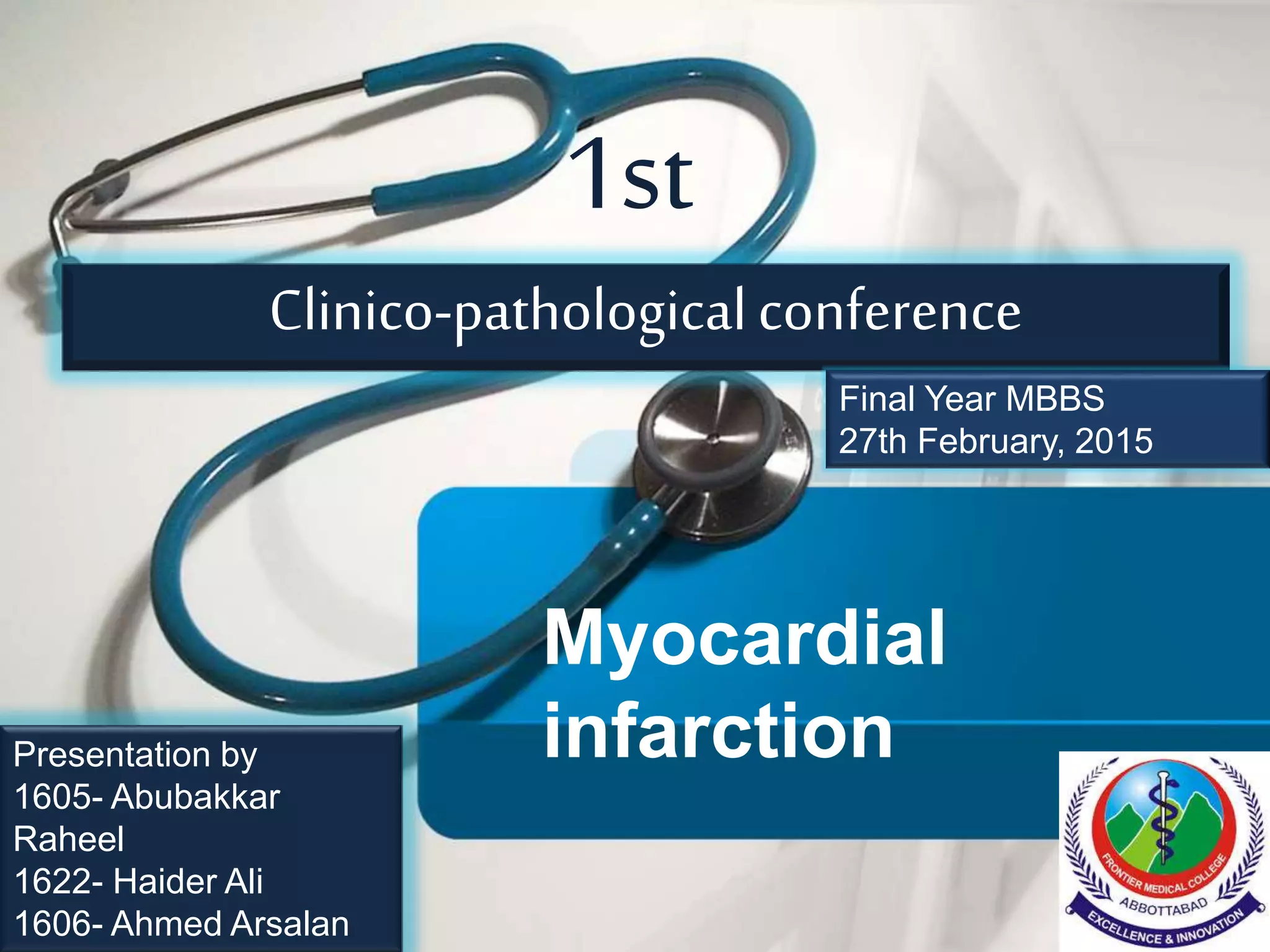 Myocardial Infarction - Case Presentation and an Overview | PPTX