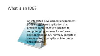 Integrated development environment | PPT