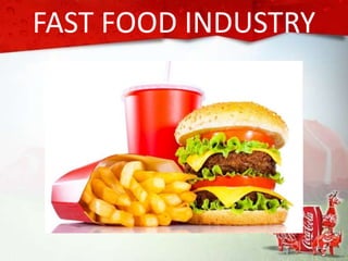 Fast Food Industry- Industry Analysis | PPTX