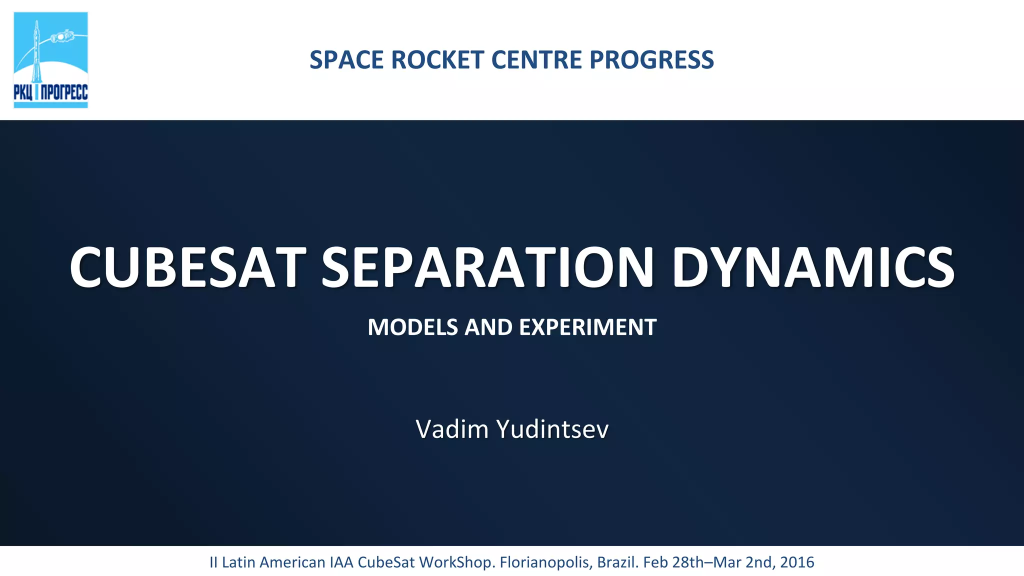 CubeSat separation dynamics | PPTX