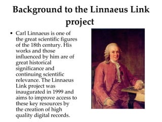 The Linnaeus Link Project | PPT