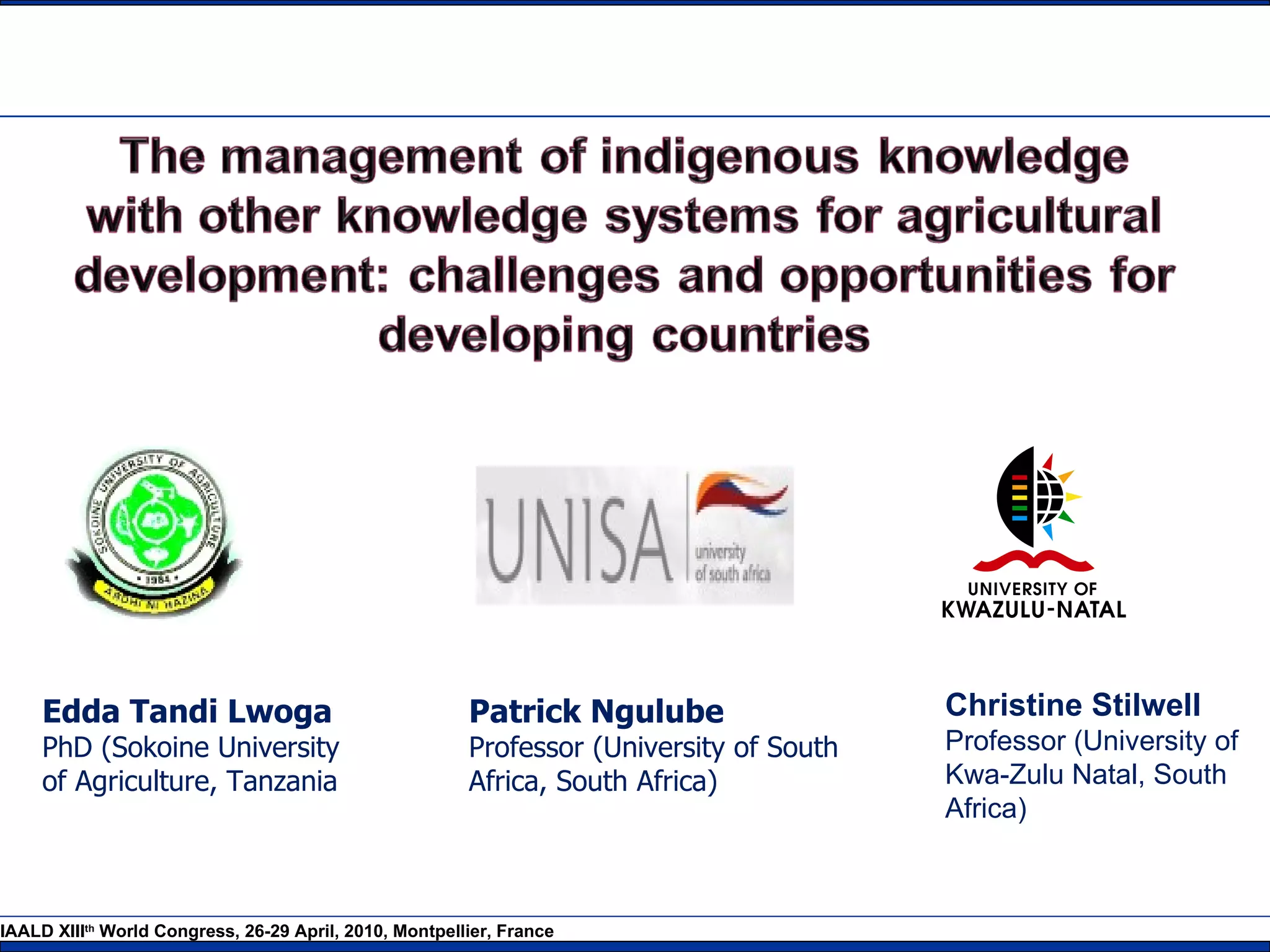 The management of indigenous knowledge with other knowledge systems for ...