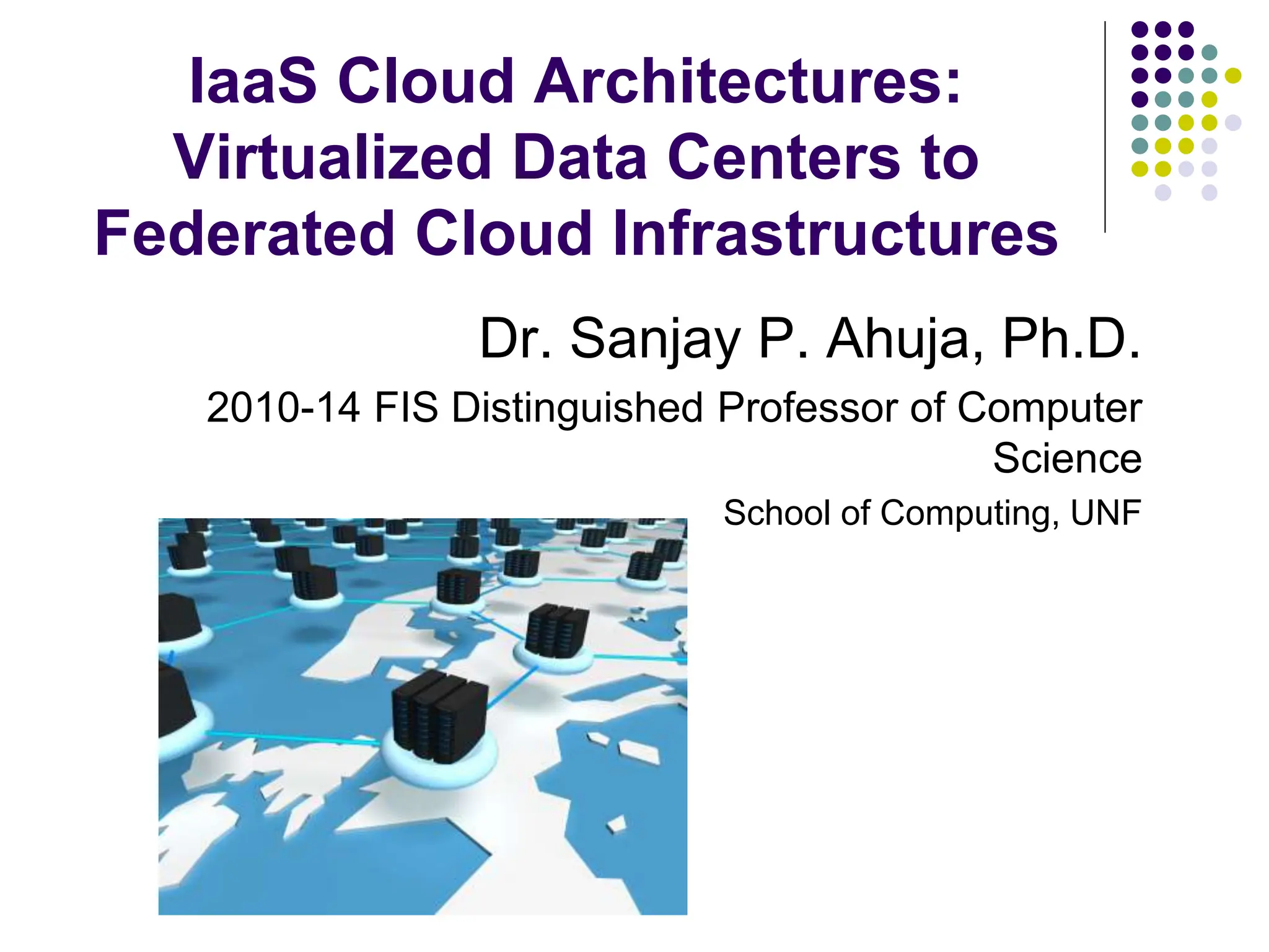 IaaS Cloud Architectures from Virtualized Data Centers to Federated ...