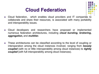 IaaS Cloud Architectures from Virtualized Data Centers to Federated ...