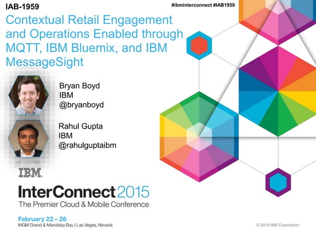 Contextual Retail Engagement and Operations Enabled through MQTT, IBM Bluemix, and IBM ...