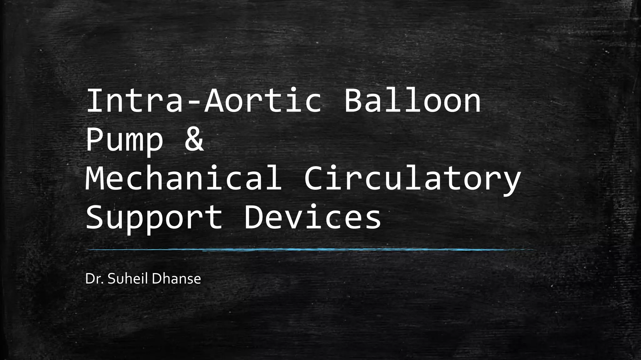 Overview of Intra-Aortic Balloon Pump (IABP) | PPTX