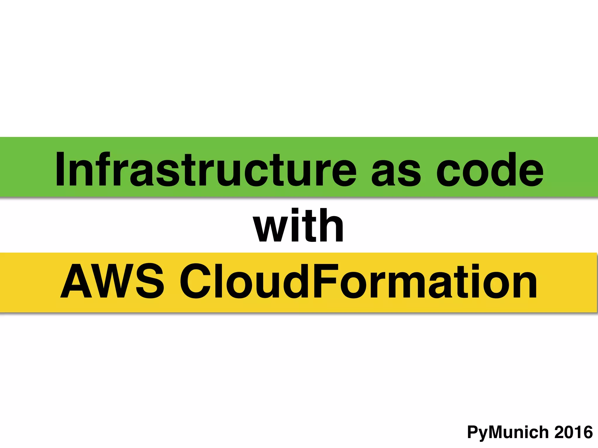 Infrastructure as Code with AWS CloudFormation | PPT Infrastructure as Code with AWS CloudFormation | PPT